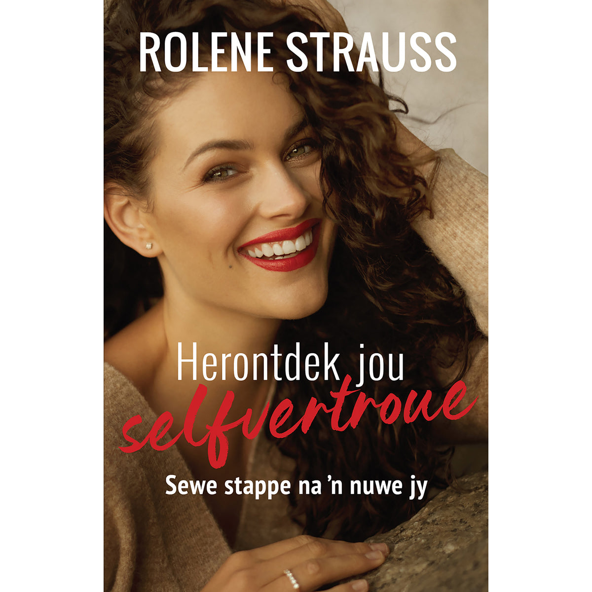 Herontdek Jou Selfvertroue: Sewe Stappe Na 'N Nuwe Jy (Sagteband) – CUM ...