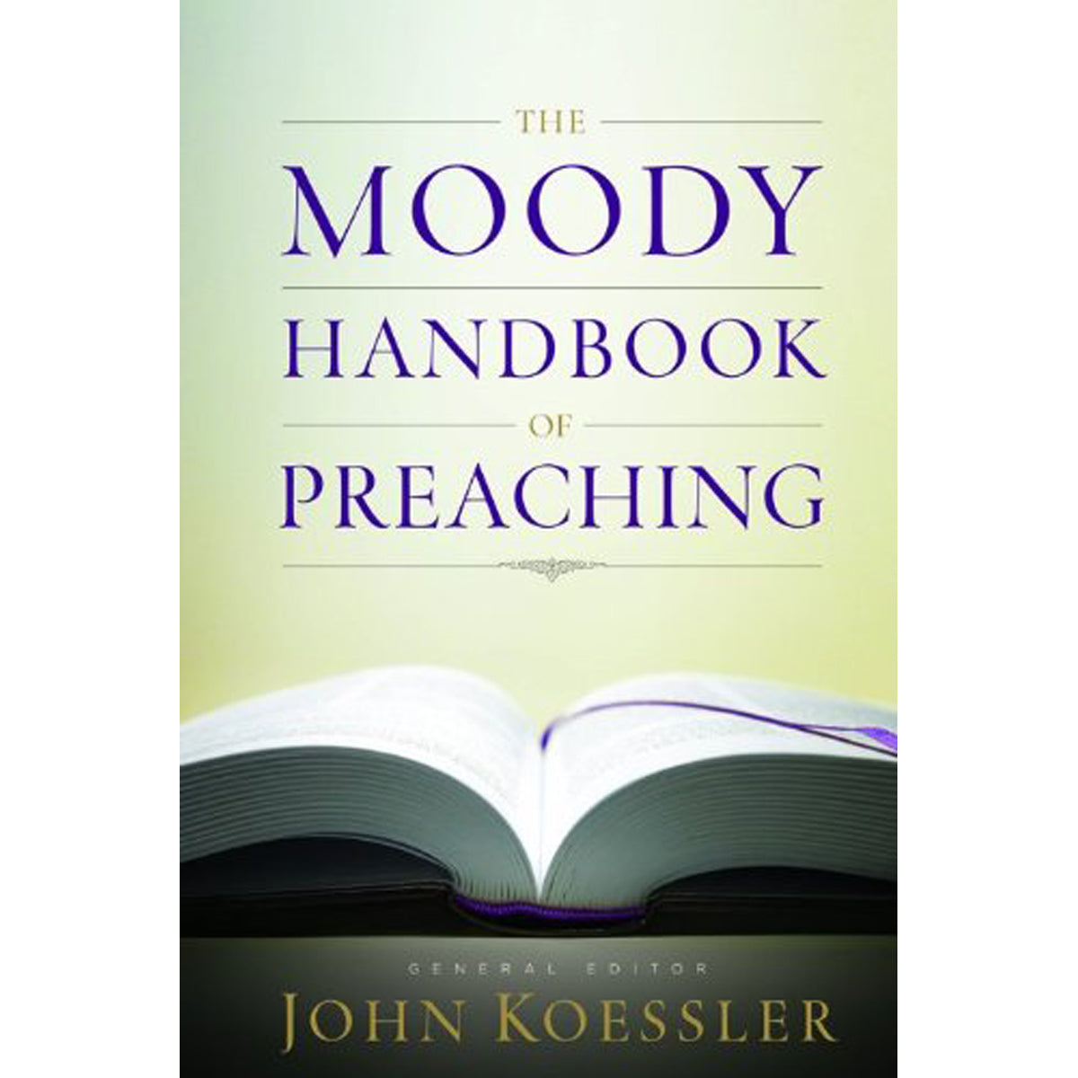 The Moody Handbook Of Preaching (Hardcover) – CUM Books